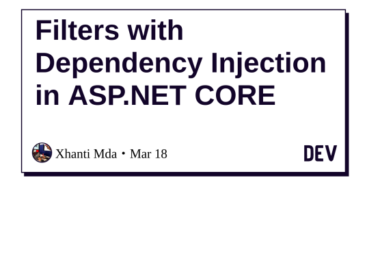 Filters With Dependency Injection In Asp Core Dev Community